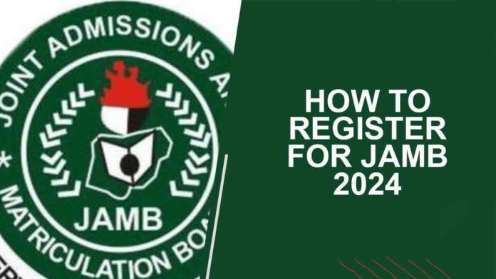 How to Register for JAMB 2024