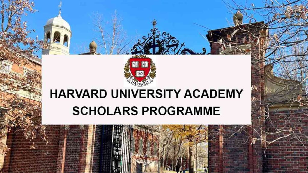 Harvard University Academy Scholars Programme for Postgraduates 2025