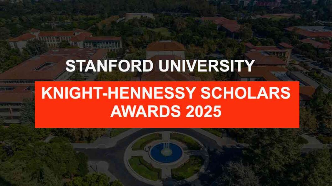 Knight-Hennessy Scholars Awards 2025 at Stanford University