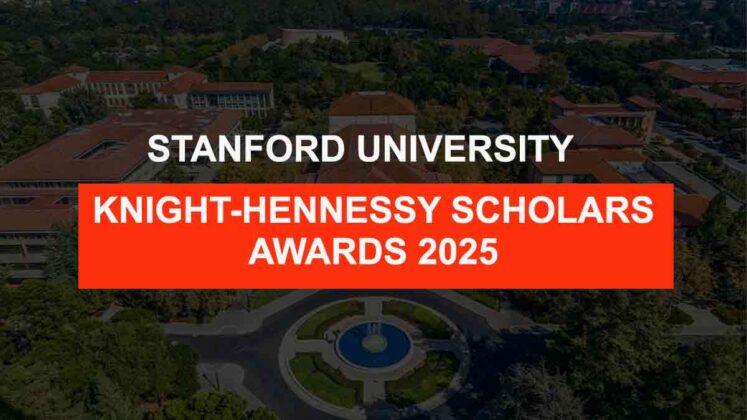 Knight-Hennessy Scholars Awards 2025 at Stanford University
