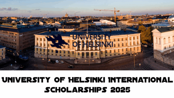 University of Helsinki International Scholarships 2025 | Study in Finland